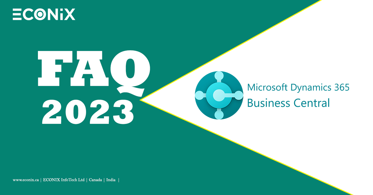 FAQ – Microsoft Dynamics 365 Business Central – 2023 - Econix - Microsoft D365 Busines Central